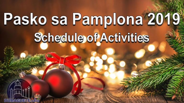 Pasko sa Pamplona 2019 | Schedule of Activities | Negros Oriental